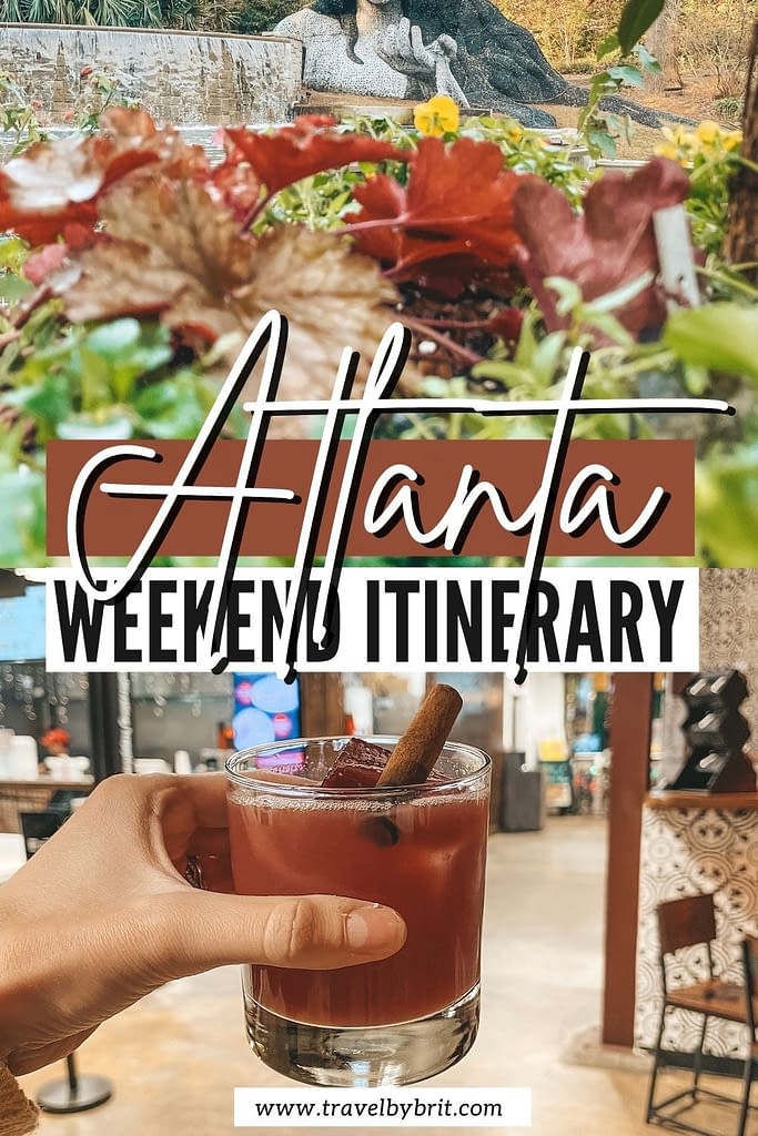 Perfect 3-Day Weekend in Atlanta, GA | Travel by Brit