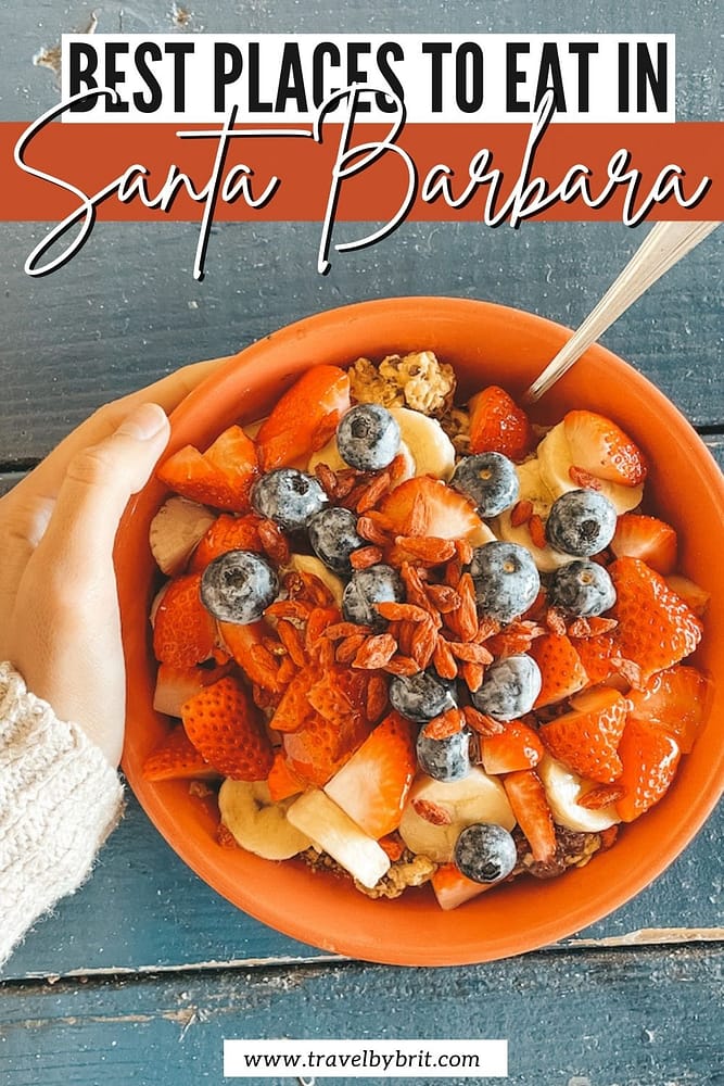 14 Best Places to Eat in Santa Barbara | Travel by Brit