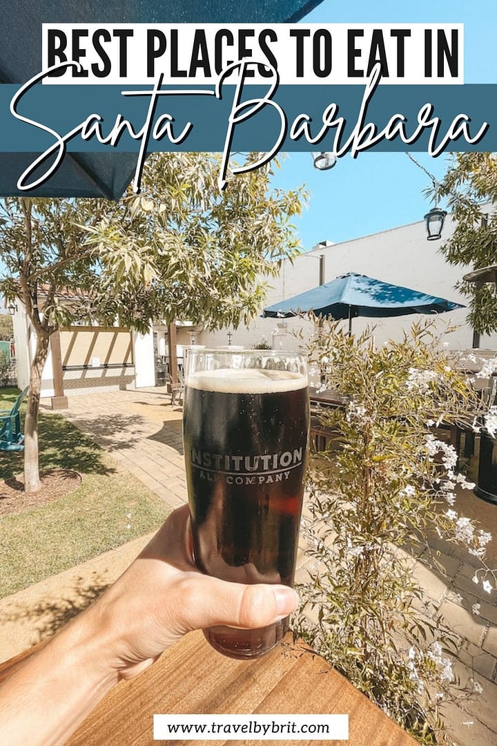 14 Best Places to Eat in Santa Barbara | Travel by Brit