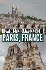 Perfect 2-Day Weekend in Paris Itinerary for First-Timers
