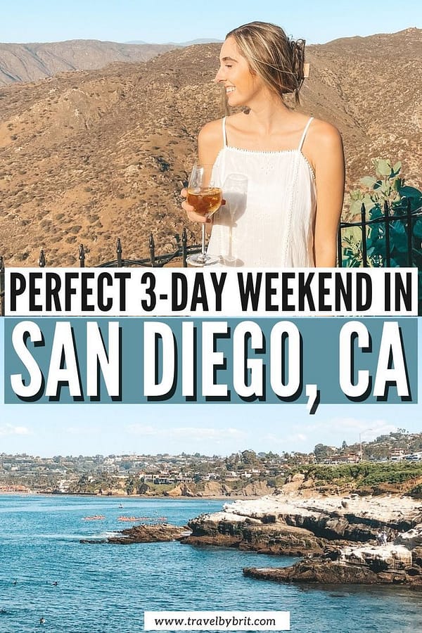 Perfect 3-Day Weekend in San Diego | Travel by Brit