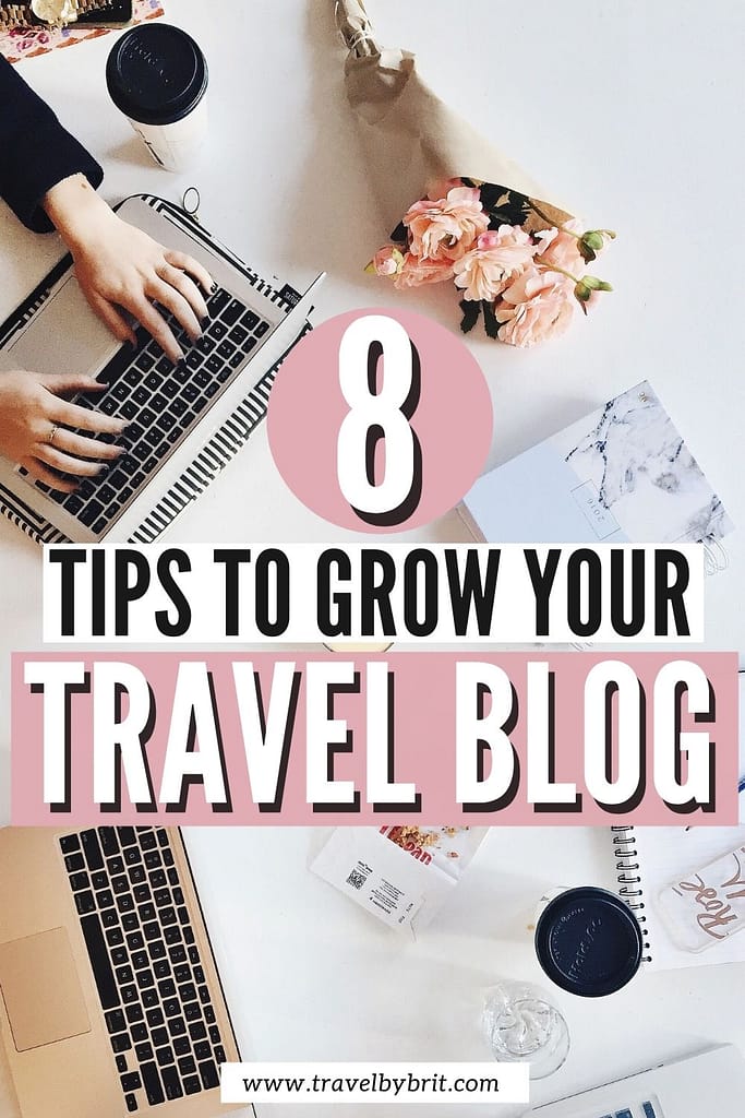 How to Start a Travel Blog - 8 Reliable Tips | Travel by Brit