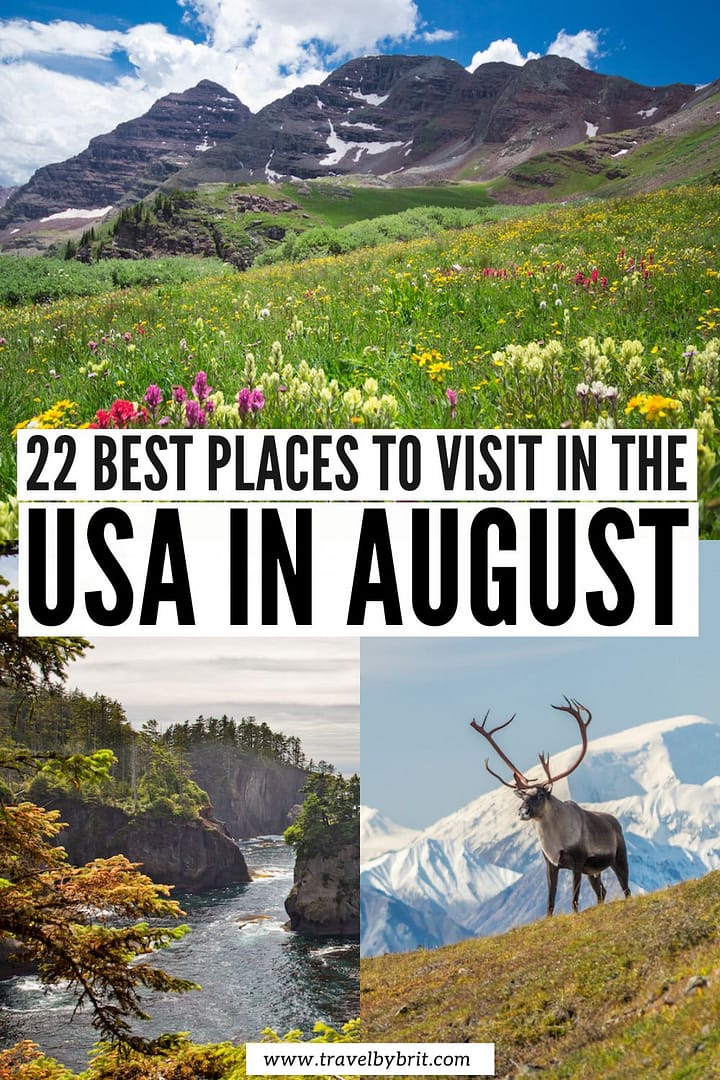 22 Best Places to Visit in the USA in August (2024)
